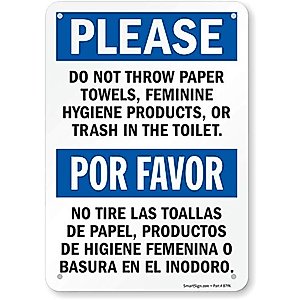 SmartSign "Please Do Not Throw Paper Towels, Feminine Hygiene Products, Or Trash In The Toilet" Bilingual Sign | 7" x 10" Plastic