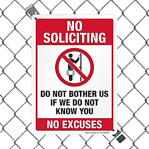 SmartSign 14 x 10 inch “No Soliciting - Do Not Bother Us If We Do Not Know You, No Excuses” Metal Sign, 40 mil Laminated Rustproof Aluminum, Red, Black and White