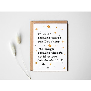 Funny Card - Daughter Card - Daughter's Birthday - Birthday Card - We Smile Because You're Our Daughter - Card For My Daughter