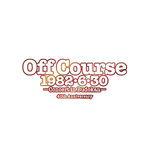 Off Course 1982, 6, 30 Budokan Concert 40th Anniversary (Bonus: None) [Blu-Ray]
