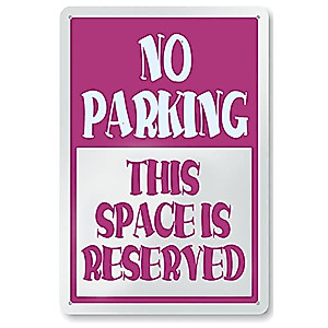 Vintage Metal Signs No Parking This Space Is Reserved Tin Sign Outdoors Indoors For Yard Garden Fence Home Offce Bar Garage Men Cave Wall Decor Gifts 12 X 8 Inch
