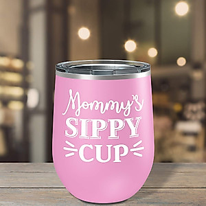 Mommy's Sippy Cup on 12 oz Blush Stainless Steel Gift Travel Wine Tumbler