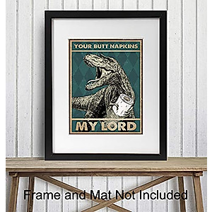 Your Butt Napkins My Lord - Funny Bathroom Wall Decor - Dinosaur Dino Wall Decor - Boys Bathroom Decor - Gothic Bathroom Wall Art Decoration - Bath Wall Decor - Restroom Sign - Toilet Paper Wall Art