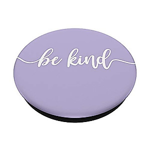 Be Kind Purple Lavender Pastel PopSockets PopGrip: Swappable Grip for Phones & Tablets