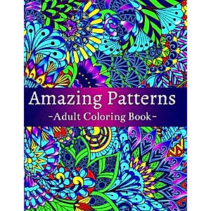 Amazing Patterns Adult Coloring Book: Featuring 54 Beautiful & Relaxing Pattern Designs for Stress Relief and Relaxation, with Floral and Mandala Patterns