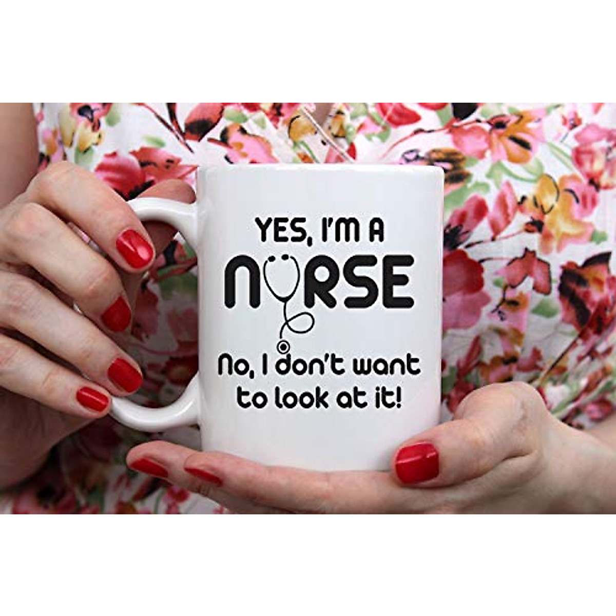 Yes I'm A Nurse, No I Don'y Want To Look At That 11oz Funny Coffee Mugs, Nurse Week Gifts, Humor Thank You Gifts For Family, Friends, And Coworkers, Funny Nurse Gifts For Women And Men