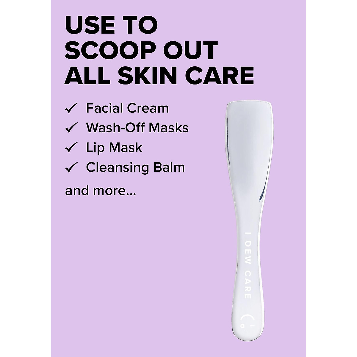 I Dew Care Multi-functional Applicator - Get The Scoop | Gift, Stainless Steel Spatula, Beauty Tool for Cream, Lip Balm, Wash-Off Masks, Mixing, Depuffing