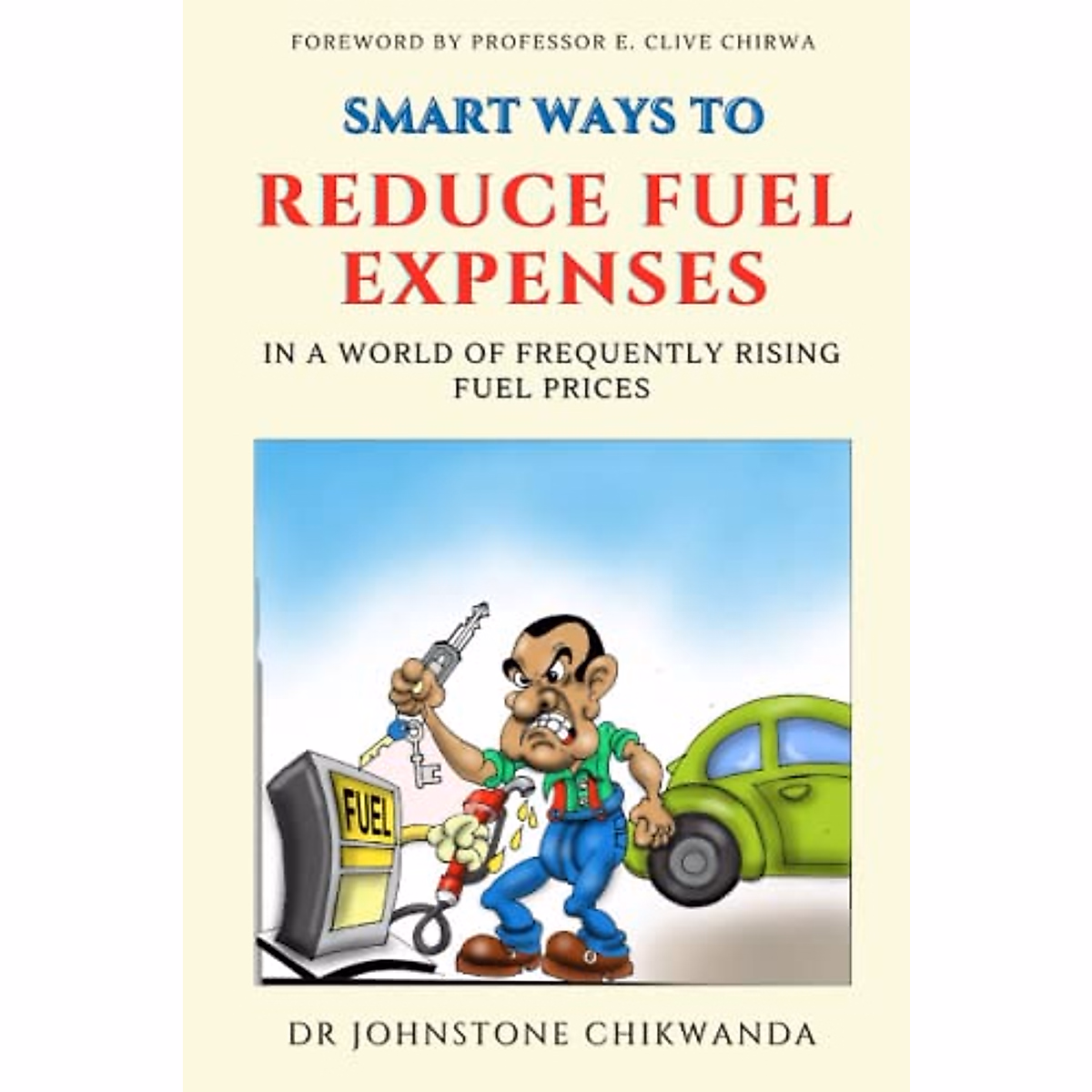 Smart Ways to Reduce Fuel Expenses in a World of Frequently Rising Fuel Prices