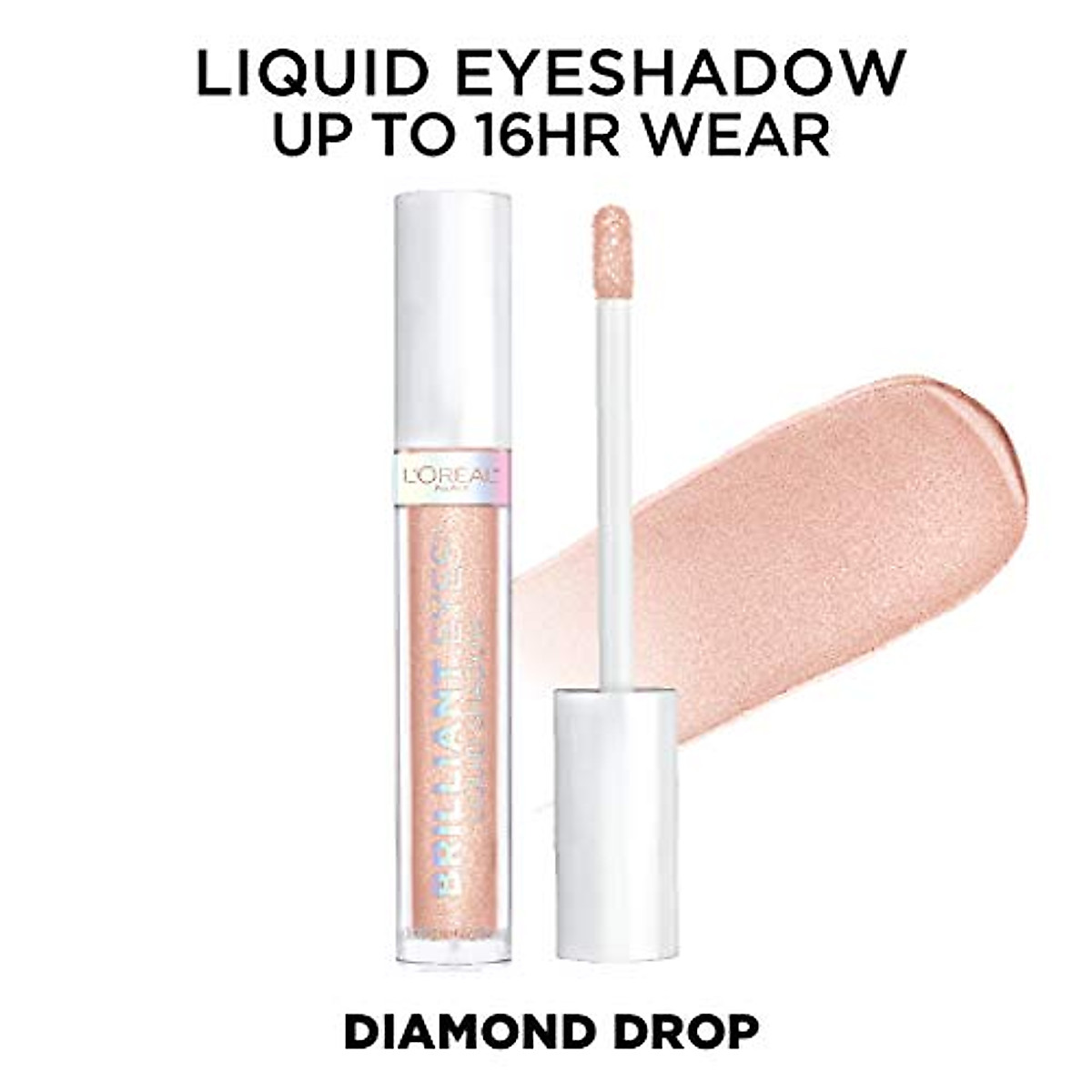 L’Oréal Paris Brilliant Eyes Shimmer Liquid Eye Shadow, Longwearing Lasting Shimmer, Crease Resistant, Flake-Proof, Precision Applicator, Quick Dry, Non-Greasy, Diamond Drop, 0.1 oz.