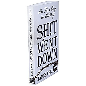 On This Day in History Sh!t Went Down