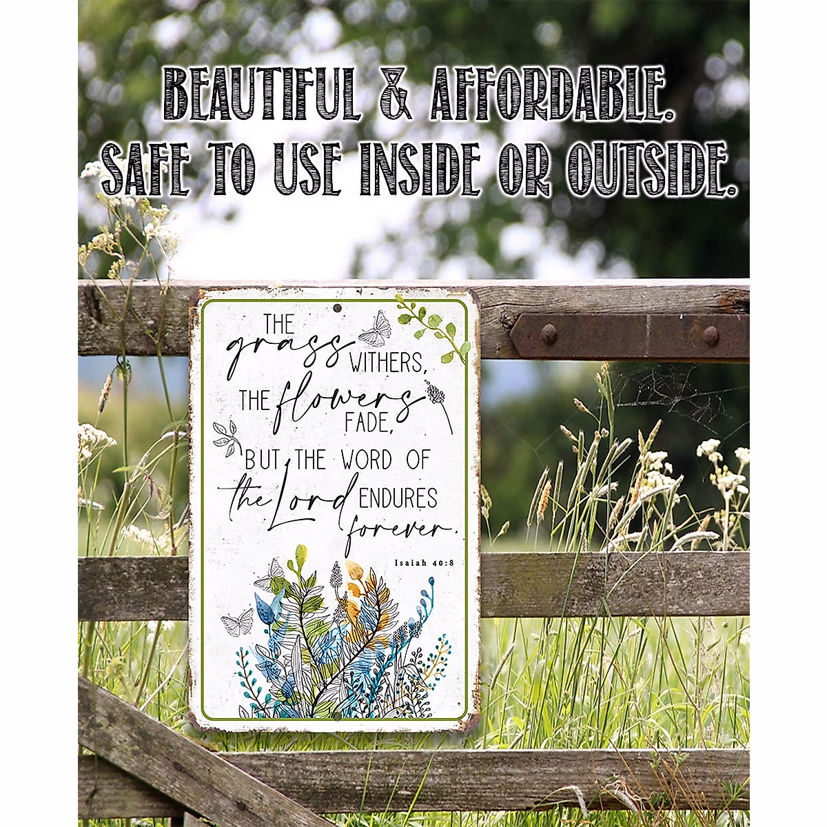 The Grass Withers - Religious Garden Decor, Porch and She Shed Botanical Sign, Backyard Christian Home Decoration and Housewarming Gift, 8X12 Indoors or Outdoors Durable Metal Sign