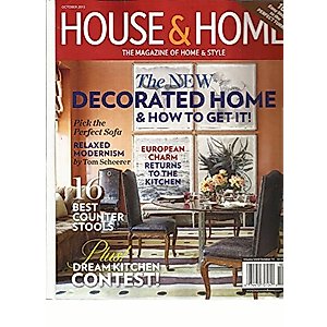 HOUSE & HOME, OCTOBER, 2013 VOL. 35 NO.10 (THE MAGAZINE OF HOME & STYLE)
