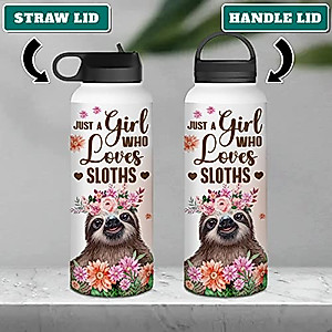 winorax Personalized Sloth Water Bottle Just A Girl Who Loves Sloths Stainless Steel Insulated Travel Cup Sports Bottle 12oz 18oz 32oz Gifts for Animal Lazy Sloths Lovers Women Kids