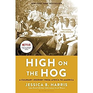 High on the Hog: A Culinary Journey from Africa to America