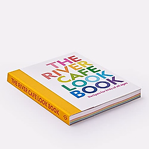 The River Cafe Look Book, Recipes for Kids of all Ages