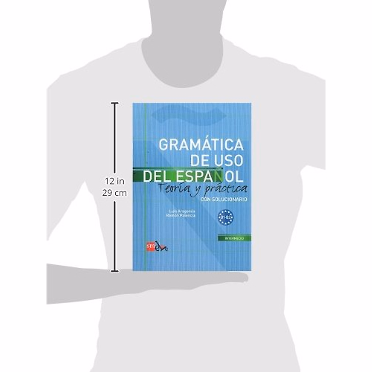 Gramática de uso del Español. B1-B2: Teoría y práctica con solucionario (Spanish Edition)