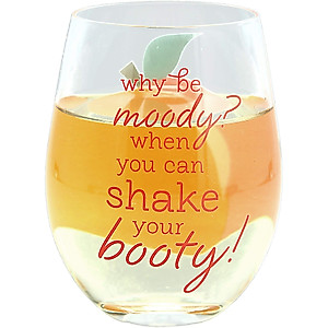 Pavilion Gift Company Why Be Moody When You Can Shake Your Booty Booty-18oz Peach Patterned Stemless Wine Glass, 18 oz, Orange