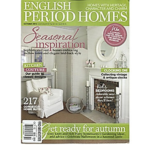 ENGLISH PERIOD HOMES, OCTOBER, 2013 (HOME WITH HERITAGE CHARACTER