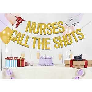 Nurses Call the Shots Banner,Nursing School Survivor Banner,Graduation Party Decorations,Congrats Nurse Grad Sign,Future Nurse Class of 2024/Earned It Party Supplies Gold Silver Red