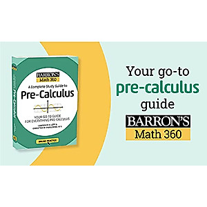 Barron's Math 360: A Complete Study Guide to Pre-Calculus with Online Practice (Barron's Test Prep)