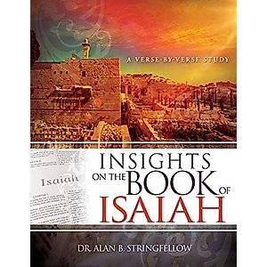 Insights on the Book of Isaiah: A Verse by Verse Study