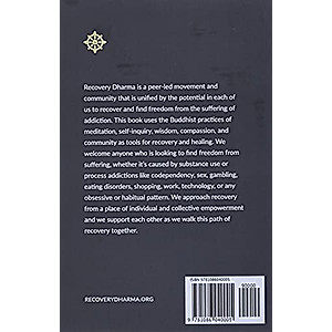 Recovery Dharma: How to Use Buddhist Practices and Principles to Heal the Suffering of Addiction