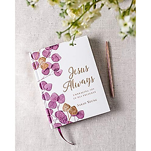 Jesus Always, Large Text Cloth Botanical Cover, with Full Scriptures: Embracing Joy in His Presence (A 365-Day Devotional)