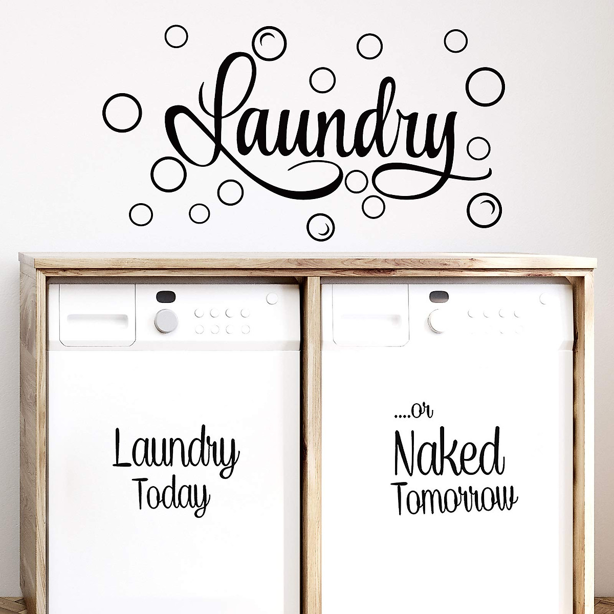 Laundry Room Vinyl Wall Decal Washer Dryer Decals Stickers Laundry Room Decal Quote Bubble Sticker Laundry Today Naked Tomorrow Vinyl Decal Laundry Art Signs Wall Quote Sticker (Black)