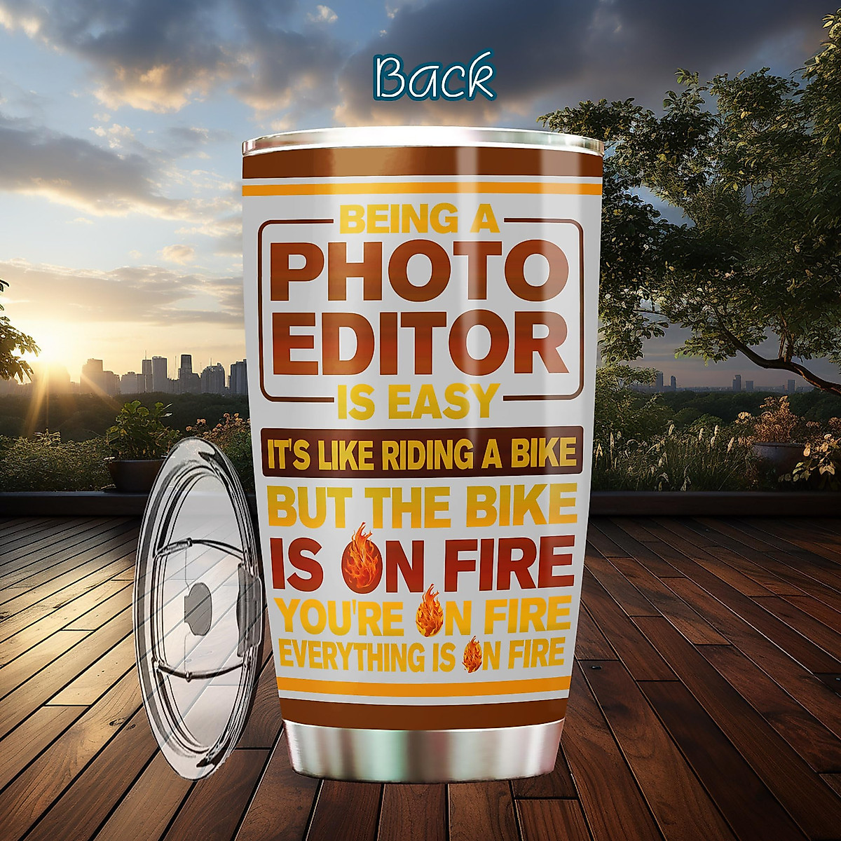 MONIZILUCKY 20oz Photo Editor Tumbler – Funny Stainless Steel Tumbler with Lid, Being a Photo Editor Is Easy, Like Riding a Bike on Fire – Humorous Gifts for Office Friends and Coworkers