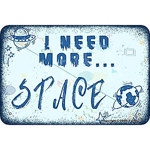 BIGYAK I Need More Space Vintage Look 20X30 cm Iron Decoration Poster Sign for Home Inspirational Quotes Wall Decor