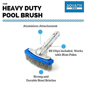 Aquatix Pro Heavy Duty Pool Brush, Durable 5" Swimming Pool Cleaner Brush Best for Tackling Stubborn Stains, Aluminium Handle & Stainless Steel Bristles, Suitable for Concrete & Gunite Pools.