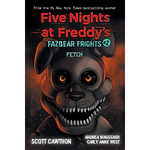 Fetch (Five Nights at Freddy’s: Fazbear Frights #2)