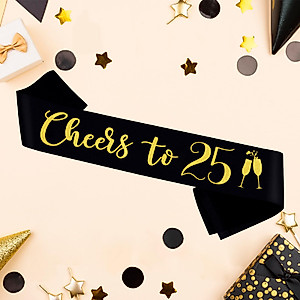 Cheers to 25 Sash, Black Gold It's My 25th Birthday Sash for Women and Men,Happy 25th Birthday Gifts Party Supplies