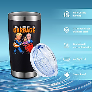 ATHAND Time to Take Out the Garbage,Trump Tumbler Cup Mug,Trump Merchandise Gifts,20 Oz Stainless Steel Vacuum Tumbler Travel Coffee Mugs (Black)
