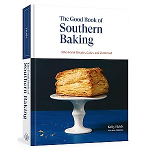 The Good Book of Southern Baking: A Revival of Biscuits, Cakes, and Cornbread