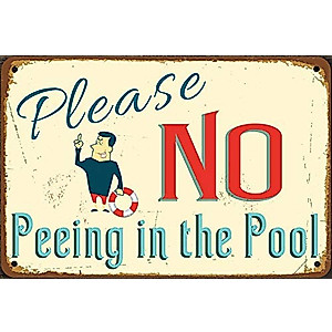 Vintage Please No Peeing in The Pool Metal Tin Sign 8x12 Inch Retro Home Kitchen Seaside Swimming Pool Outdoor Wall Decor New