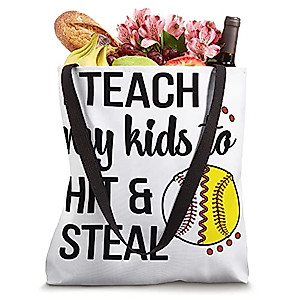 I Teach My Kids To Hit & Steal Proud Softball Baseball Mama Tote Bag