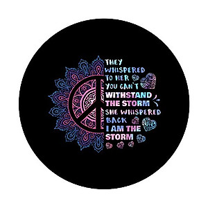 They Whispered To Her You Can't Withstand The Storm - Peace PopSockets Swappable PopGrip