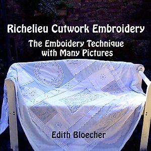Richelieu Cutwork Embroidery - The Embroidery Technique with Many Pictures