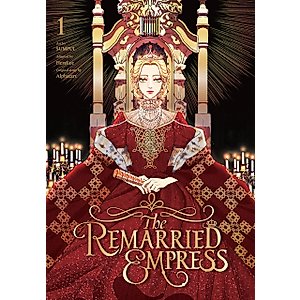 The Remarried Empress, Vol. 1 (The Remarried Empress, 1)