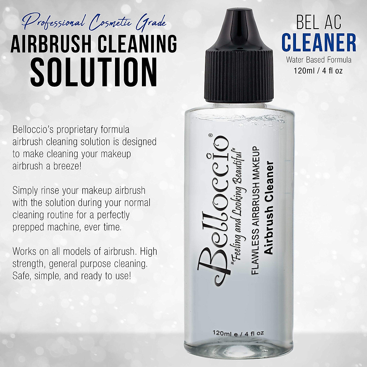 4 Ounce Bottle of Belloccio Makeup Airbrush Cleaner - Fast Acting Cleaning Solution, Quickly Cleans Flushes Out Airbrush Makeup Foundation, Blush, Highlighter - Clean Cosmetic Makeup Brushes, Paint