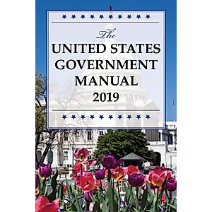 The United States Government Manual 2019