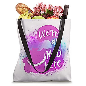 We're All Mad Here Funny Sarcasm Cheshire Cat Movie Quote Tote Bag
