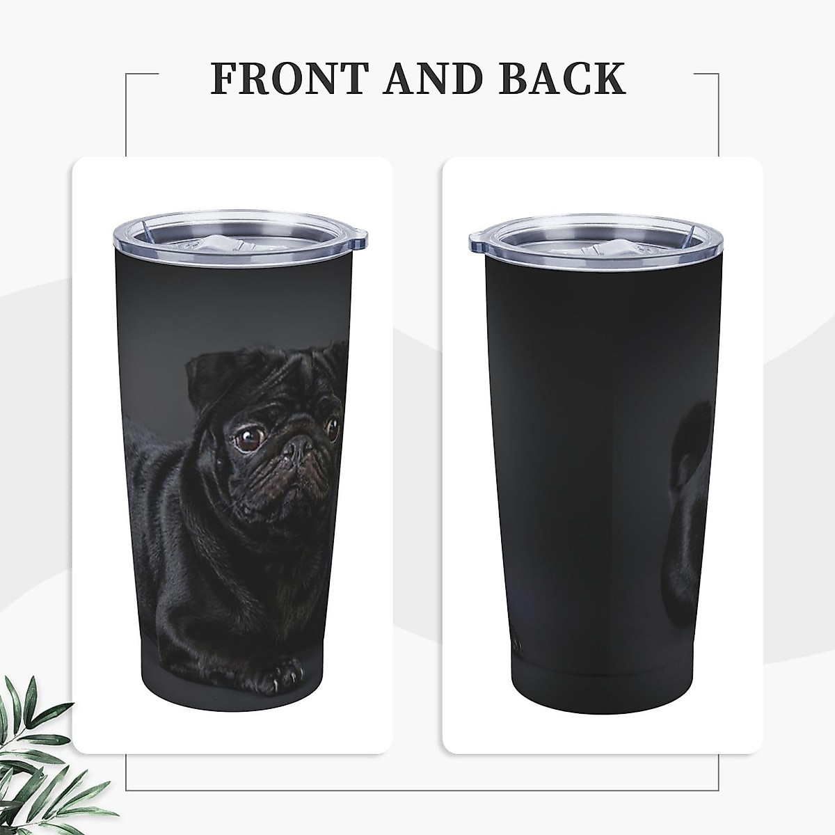Black pug 20oz Tumbler Stainless Steel Vacuum Insulated Double Wall Travel Tumbler, Durable Insulated Coffee Mug, Thermal Cup With Lid and Straw for Hot & Cold Drinks