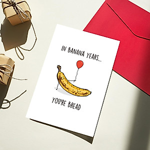 Funny Banana Bread Birthday Cards, Happy Birthday Gifts for Men Women Best Friend, Banana Bread Greeting Card, In Banana Years You’re Bread