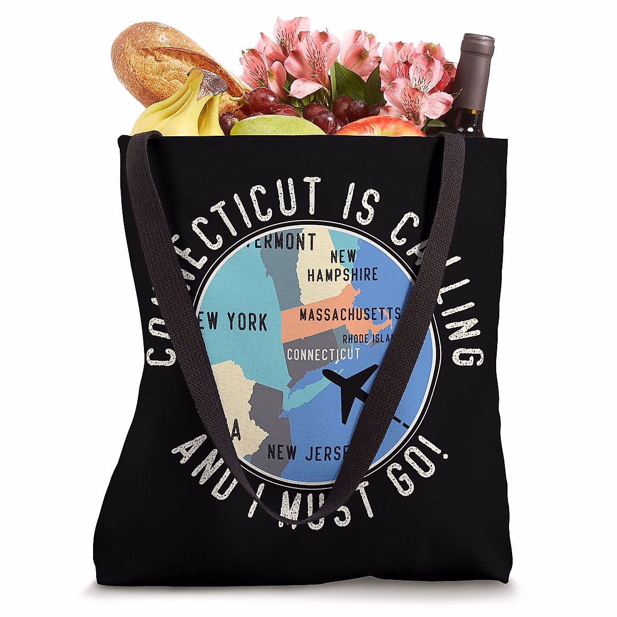 Connecticut Is Calling And I Must Go Connecticut State Tote Bag