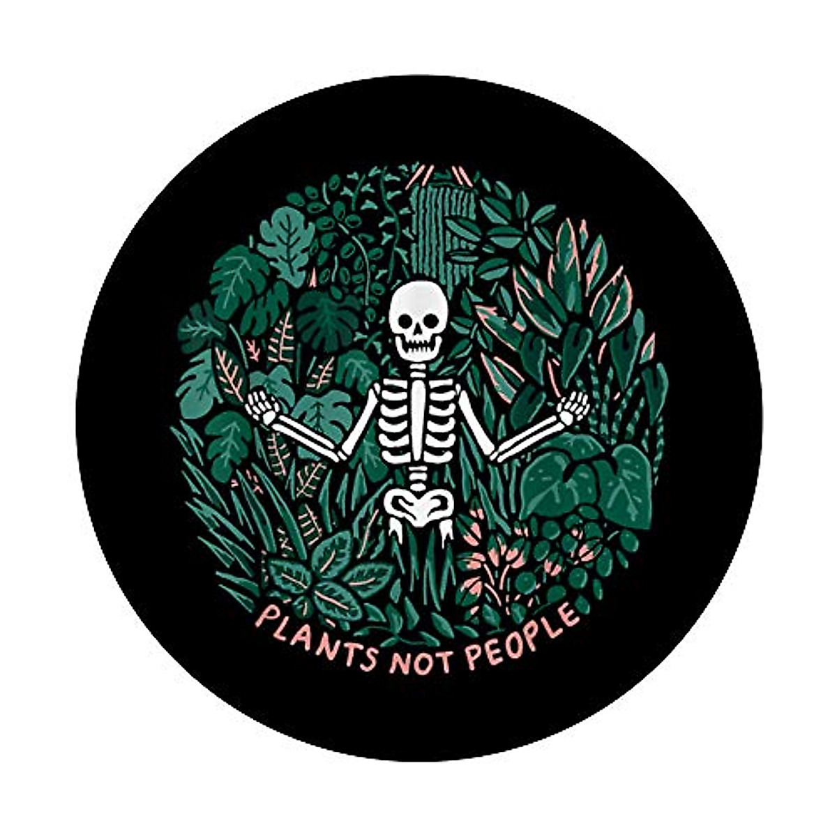 Funny Plants Not People Skeleton, Plant Lover, Gardener PopSockets PopGrip: Swappable Grip for Phones & Tablets