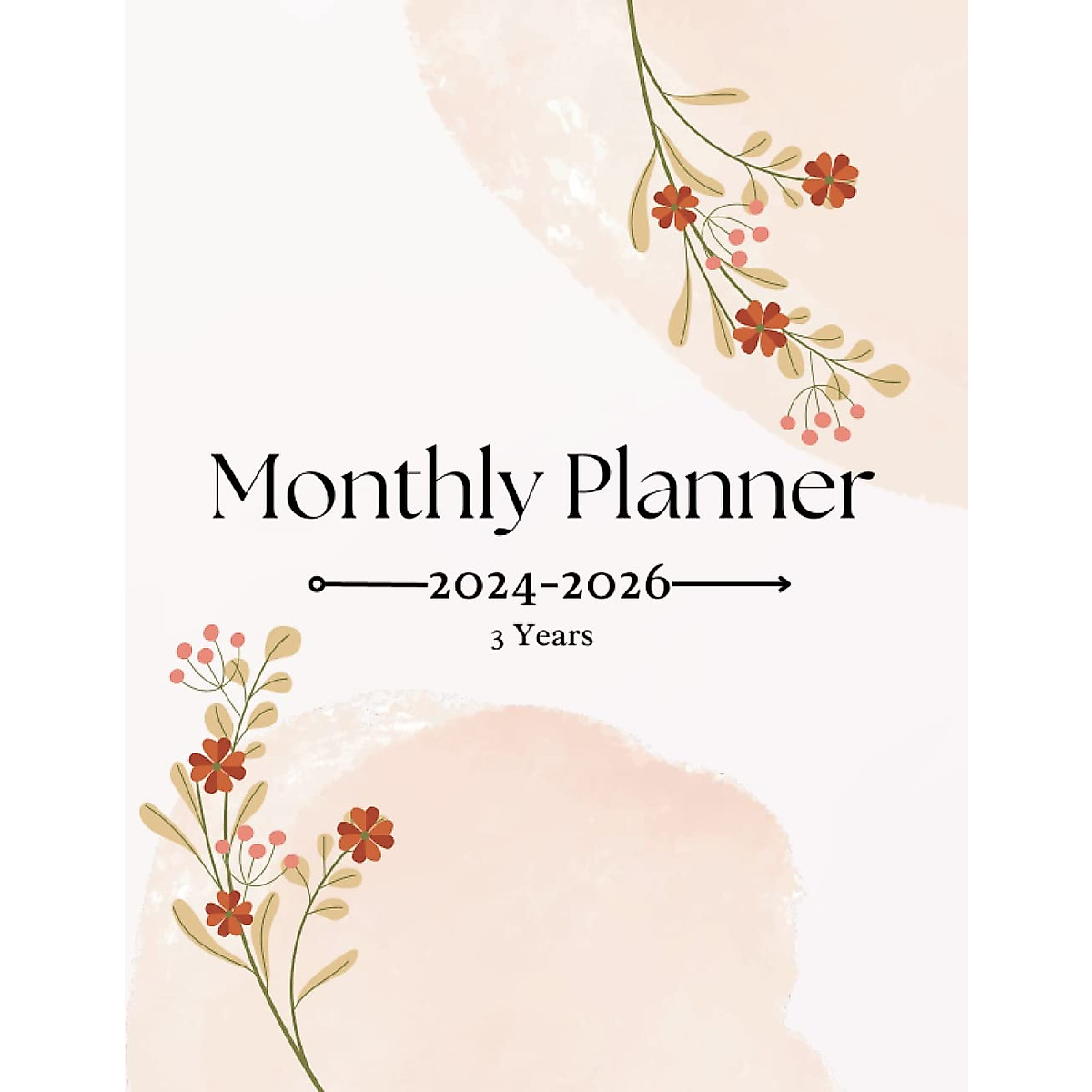 Monthly Planner 3 Years 2024-2026: 3 Year Calendar Notebook Large Size | 36 Months Agenda January 2024 to December 2026 with Federal Holidays | Appointment Schedule Organizer