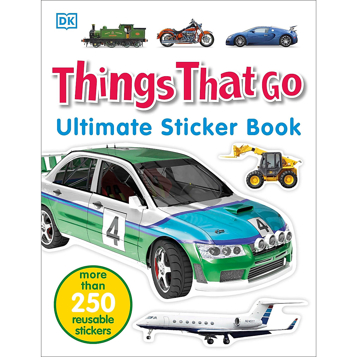 Ultimate Sticker Book: Things That Go: More Than 250 Reusable Stickers