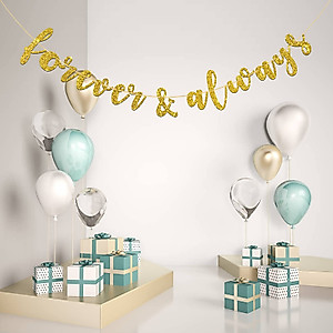 Forever & Always Banner for Bridal Shower,Engaged,Wedding Anniversary Party Decorations(Gold Glitter)